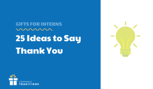 Gifts for Interns: 25 Ideas to Say Thank You